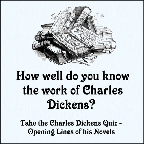 Charles Dickens Quiz - Opening Lines from Novels