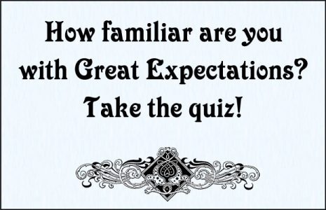 Great Expectations Quiz | Charles Dickens Info