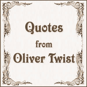 Oliver Twist Quotes | Charles Dickens Info