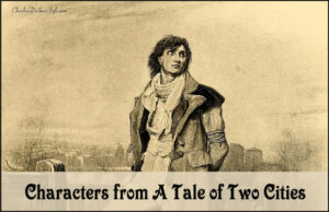 A Tale of Two Cities Characters | Charles Dickens Info